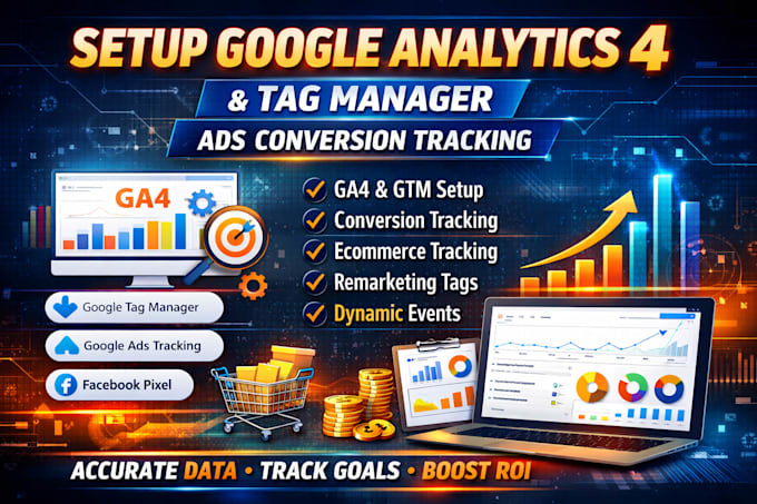 Setup google analytics 4, tag manager and ads conversion tracking by ...