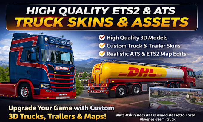 Create high quality ets2 ats truck skins 3d trailers and maps by ...