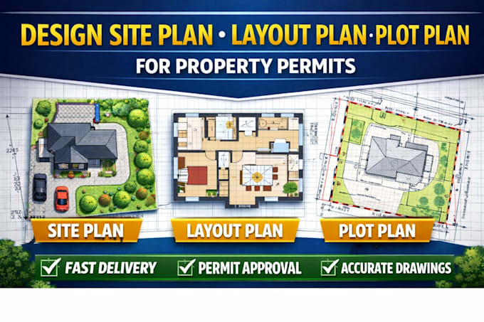 Design site plan layout plan and plot plan for property permits by ...