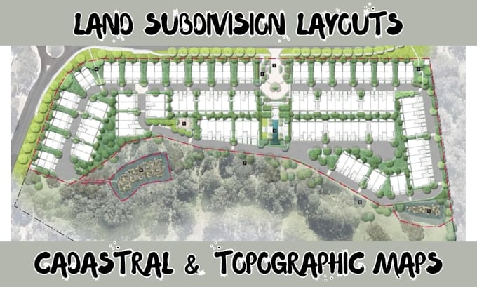 Prepare topographic maps, site plans, cadastral mapping and land ...