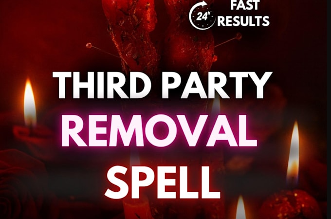 Cast powerful third party removal spell, remove third party custom love ...