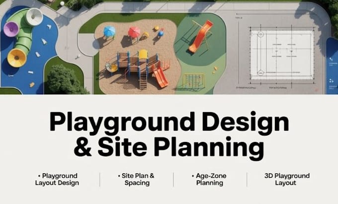 Do playground design, site plan and 3d playground layout by Constaa_nt ...