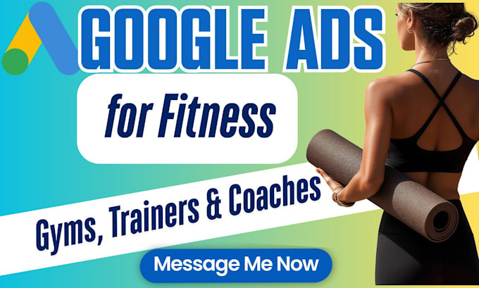 Run google ads for your gym or personal training fitness business by ...