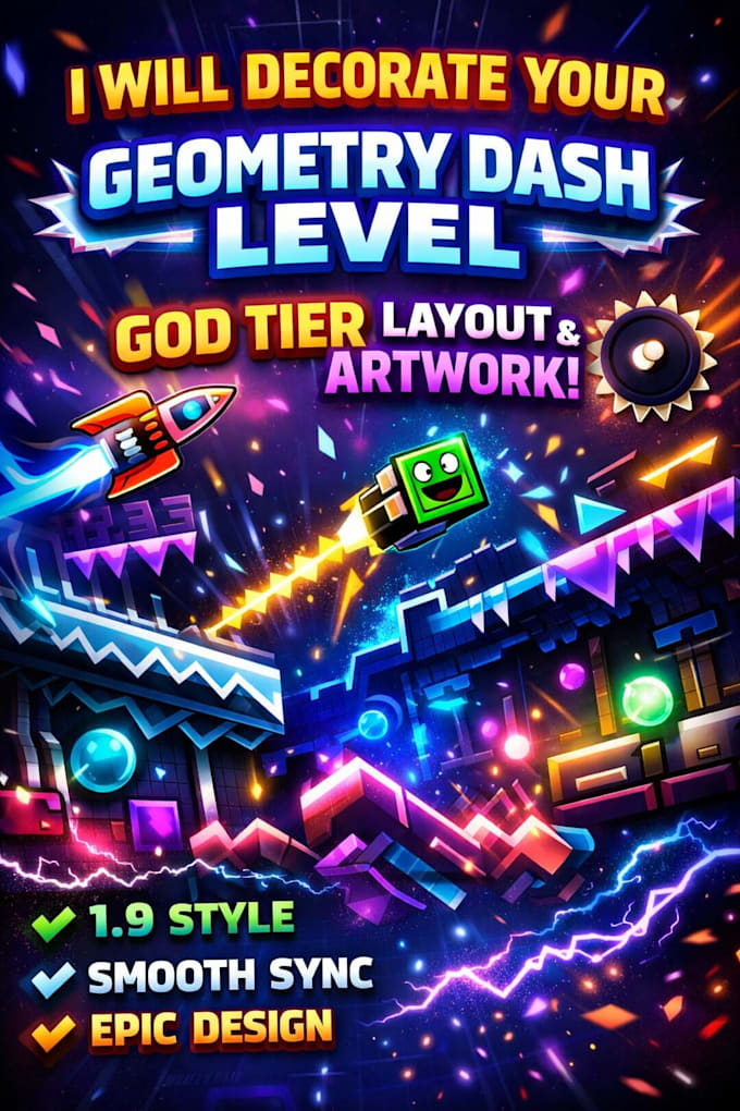 Decorate your geometry dash level with god tier layout and artwork by ...