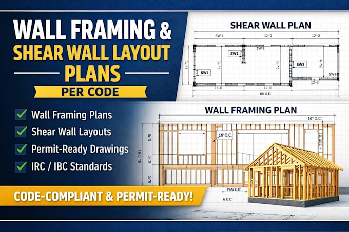 Prepare professional wall framing and shear wall layout plans per code ...