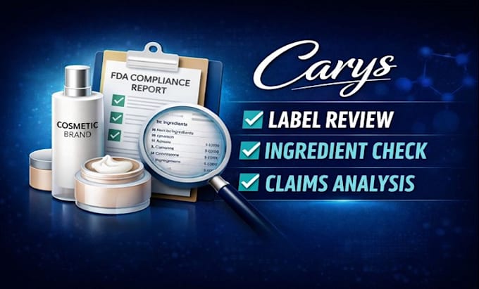 Cosmetic label review, fda compliance check, ingredient analysis ...