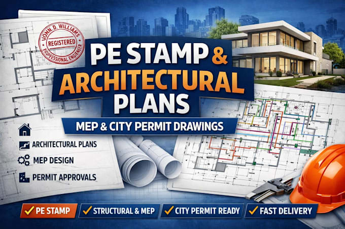 Provide pe stamp, architectural stamp, mep floor plan, and city permit ...