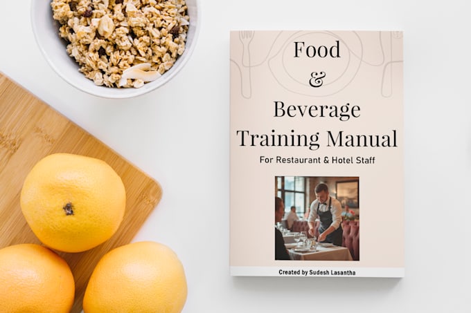 Create a food and beverage training manual pdf for hotels and ...