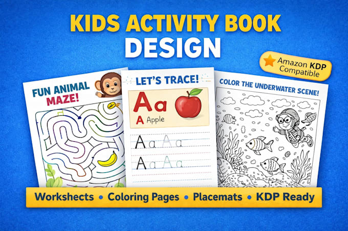 Design kids activity book, worksheets, coloring pages and placemat ...