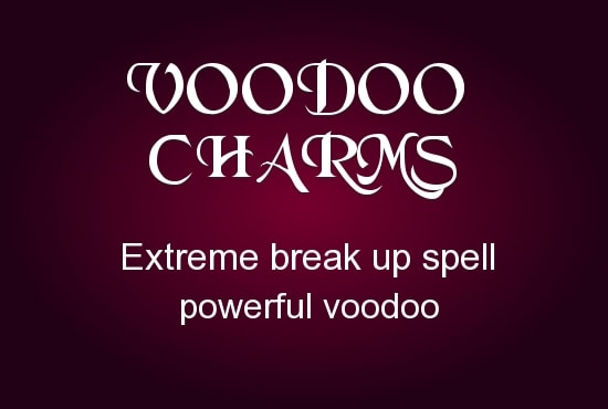 Cast powerful african voodoo break up spell by Voodoocharms | Fiverr