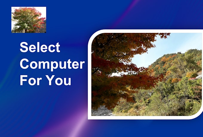 Select computer for you by Doragi | Fiverr