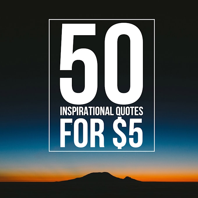 Design 50 inspirational quotes with your logo by Hernanfranco | Fiverr
