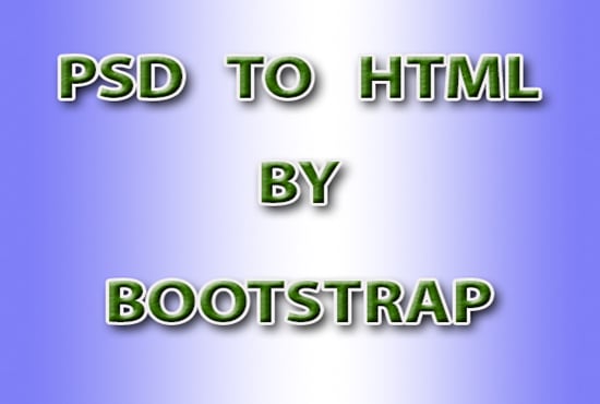 Convert psd to responsive html5 css3 using bootstrap by Zikunath | Fiverr