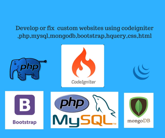 Develop or fix websites using php,codeigniter,mysql,mongodb by ... Develop or fix websites using php,codeigniter,mysql,mongodb by ...