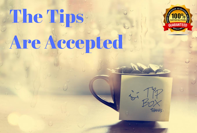 Accept your kindly tips by Erkuto | Fiverr