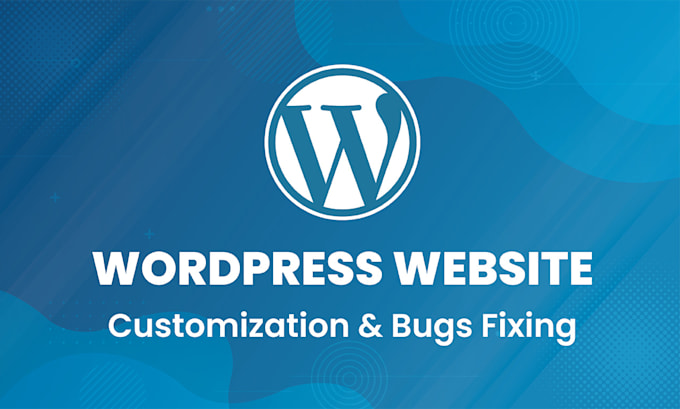 Fix bugs and customize wordpress website by Sumonmia665 | Fiverr