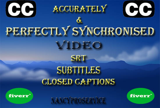 Do closed captioning or subtitles for video by Nancyproservice | Fiverr Do closed captioning or subtitles for video by Nancyproservice | Fiverr