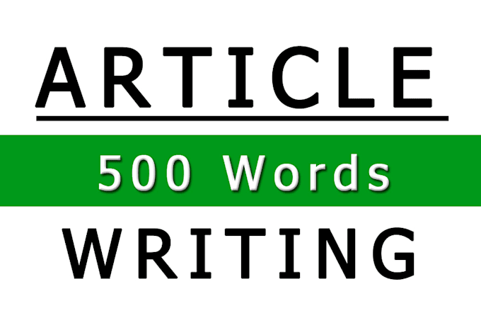 Write an original 500 word article on any topic by Smartwriterr | Fiverr