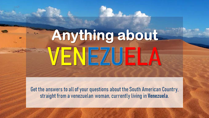 Answer any questions about venezuela by Schroxie | Fiverr
