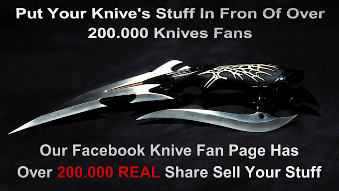 Share your knives ads on a 200,000 knives lovers fans by Trolplay | Fiverr