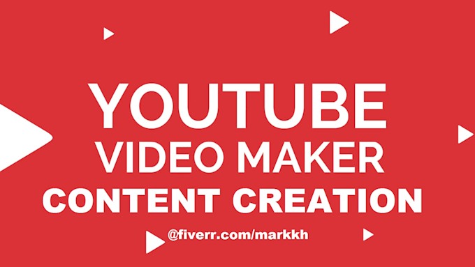 Be your youtube content creator, you tube content creation by Markkh