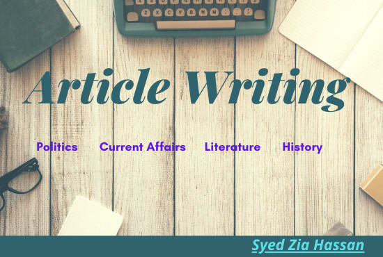 Write a professional article on politics, current affairs by Ziahasan76 ...