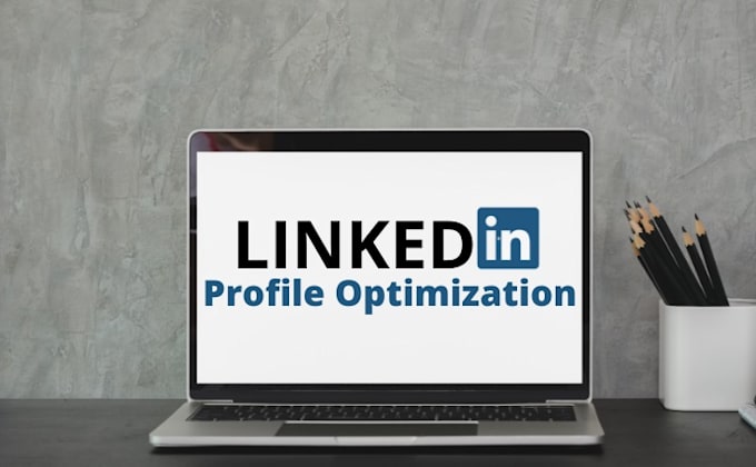 Do Linkedin Profile Optimization Profile Writing Creation By