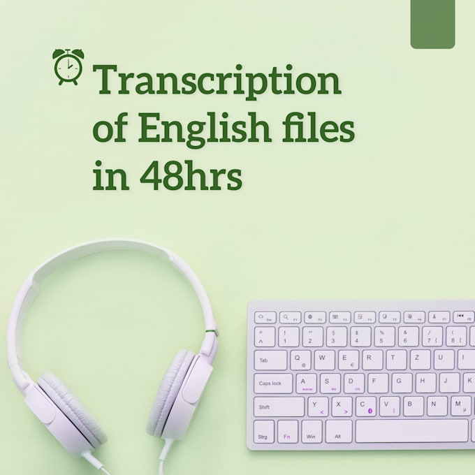 Provide accurate transcripts of your english audio or video files in 48 ...