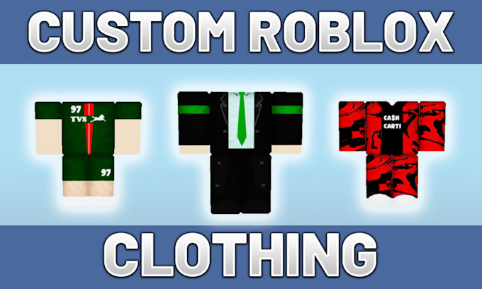Make custom roblox clothing for you by About_masti | Fiverr