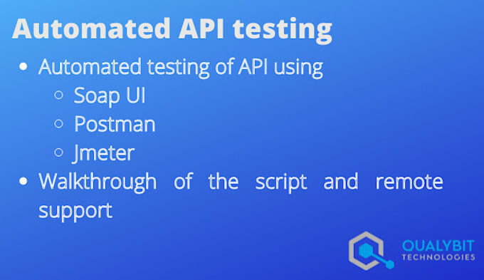 Do Automated Api Testing Using Soapui Or Postman Tools By Qualybit Fiverr