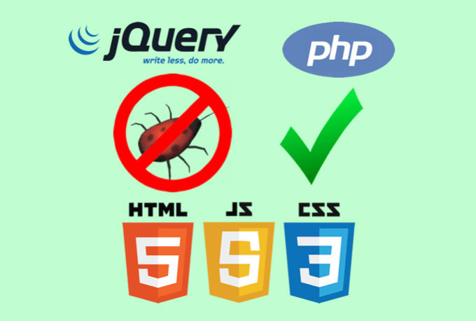 Fix Html Css Javascript Jquery Php Bug Error Or Issues By Tariqhussain554 Fiverr