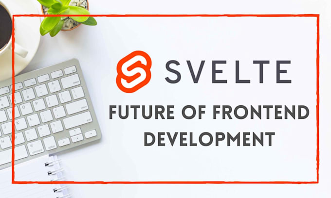 Create a web app using svelte js by Exceldurant | Fiverr