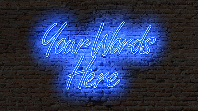 Create a custom neon sign on a brick wall by Nenogs | Fiverr