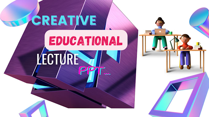 Create modern powerpoint slides for school college lectures by Gore7715 ...