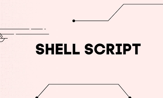 Write bash shell script by Lakmalepp | Fiverr