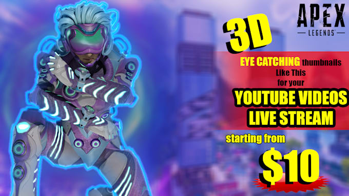 Create apex legends 3d characters and thumbnails by Damitha_kalhara ...