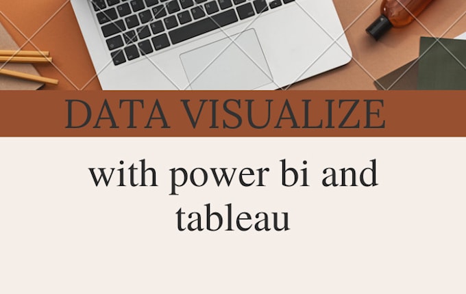 Create data visualization using tableau and power bi by Hirtal107 | Fiverr