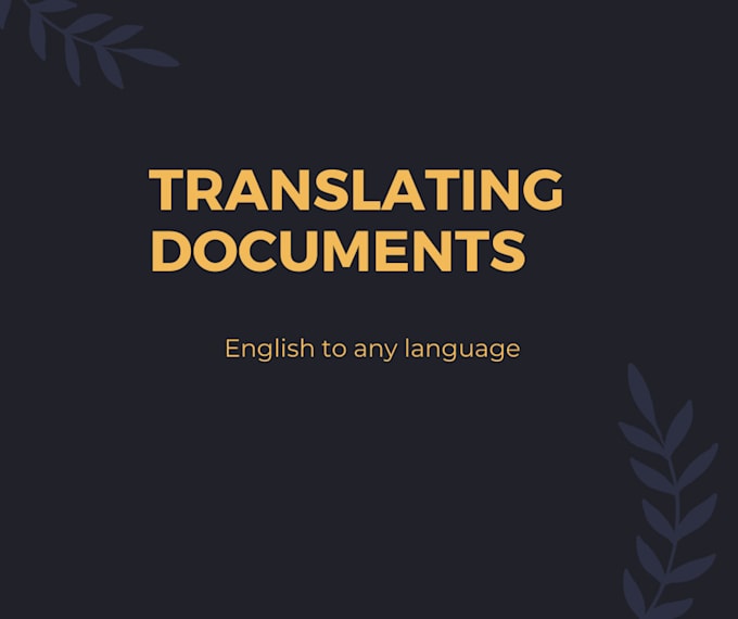 Translate english documents to any language by Sabaashiq489 | Fiverr