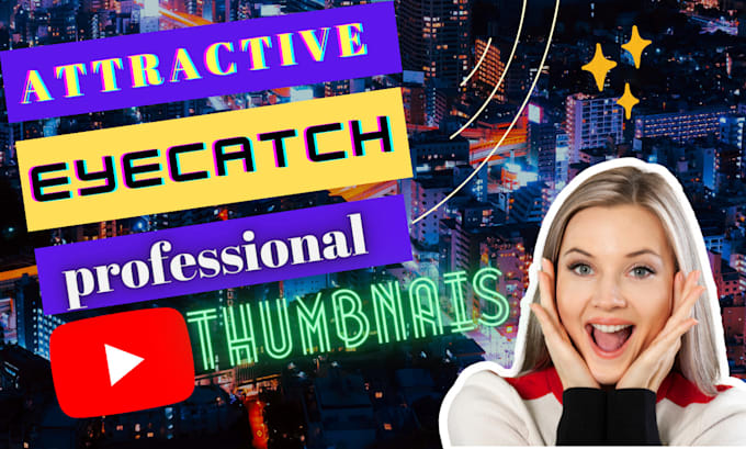 Design attractive ,eyecatch, amazing ,professional,youtube thumbnails ...