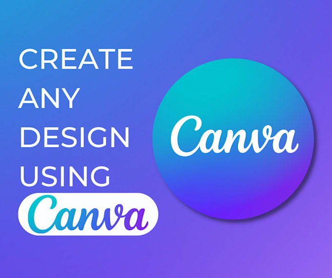 Create any customized design using canva by Mustafa015 | Fiverr