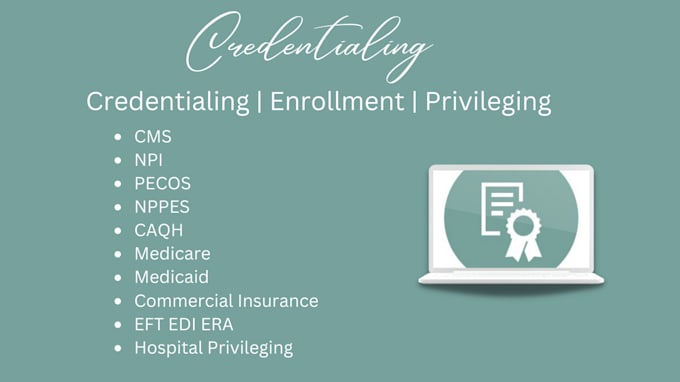 Do licensing enrollment credentialing hospital npi caqh pecos eft edi ...