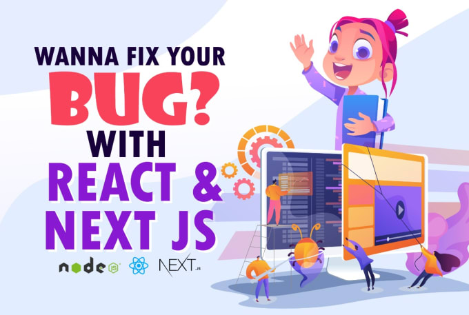 Develop or fix react js nodejs web and mobile app , javascript ... Develop or fix react js nodejs web and mobile app , javascript ...