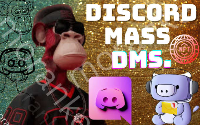 Do discord mass dm, 100k discord mass dm, discord mass dm, discord, nft ...