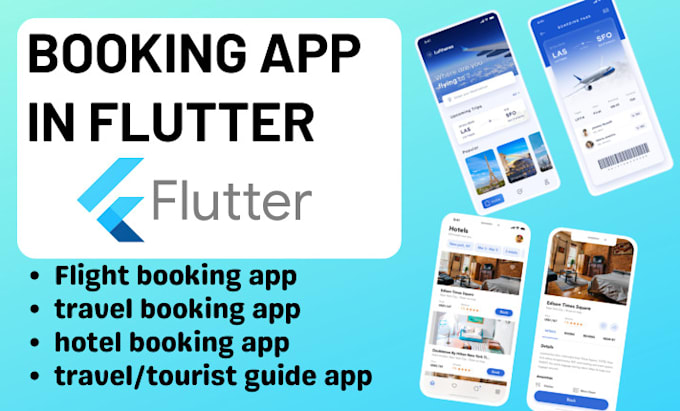 Develop flight booking app, travel, hotel booking app using flutter by ...