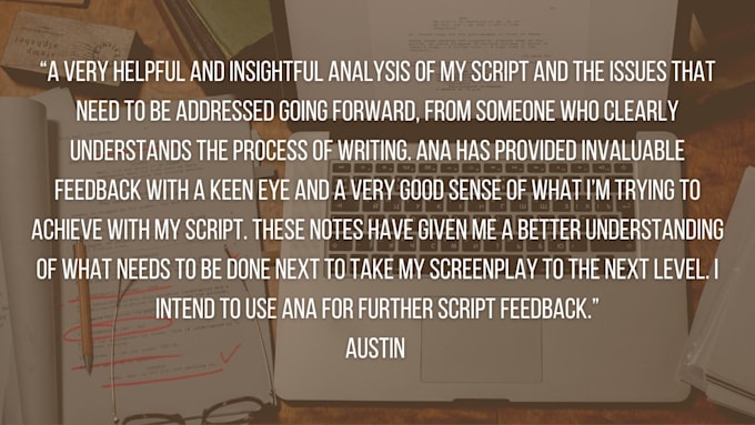Review your script and give detailed pro feedback by Anamarshall22 | Fiverr