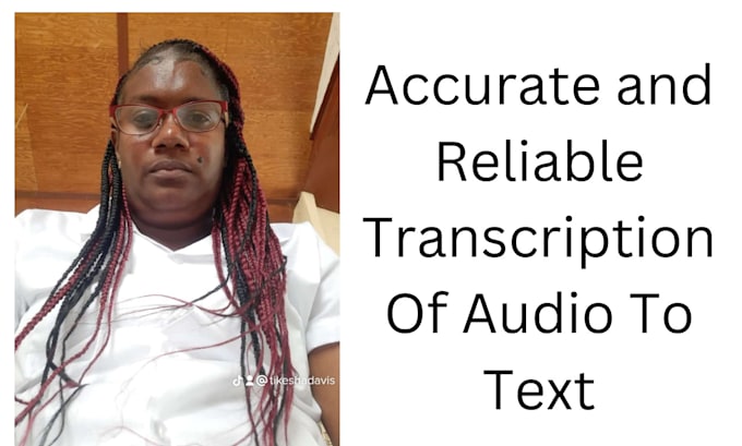 Do transcript from audio to text by Tanyadavis827 | Fiverr
