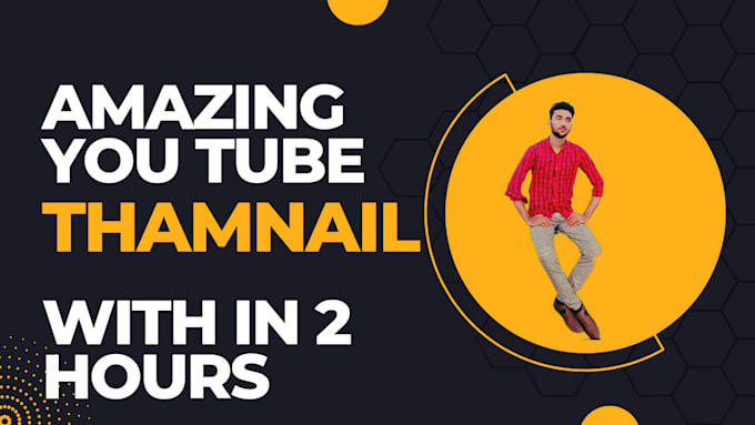 Create attractive youtube thamnails with in 2 hour by Usamabhi371 | Fiverr