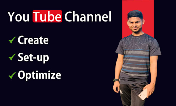 Create, setup, design and optimize youtube channel by Arif647372 | Fiverr