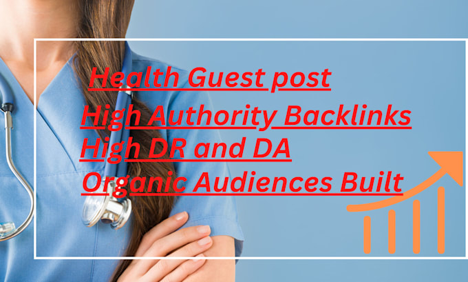 Provide health guest post service by Wordpressdevo | Fiverr