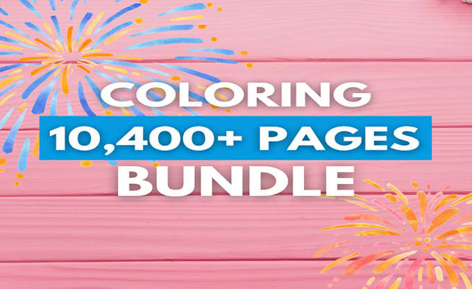 Provide 10 400 coloring pages bundle a lifetime amount of coloring ...